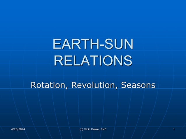 EARTH-SUN RELATIONS (Energy of the Sun to Earth).ppt