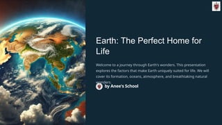 🌱 Earth – The Perfect Home for Life! 🌎 | PPTX