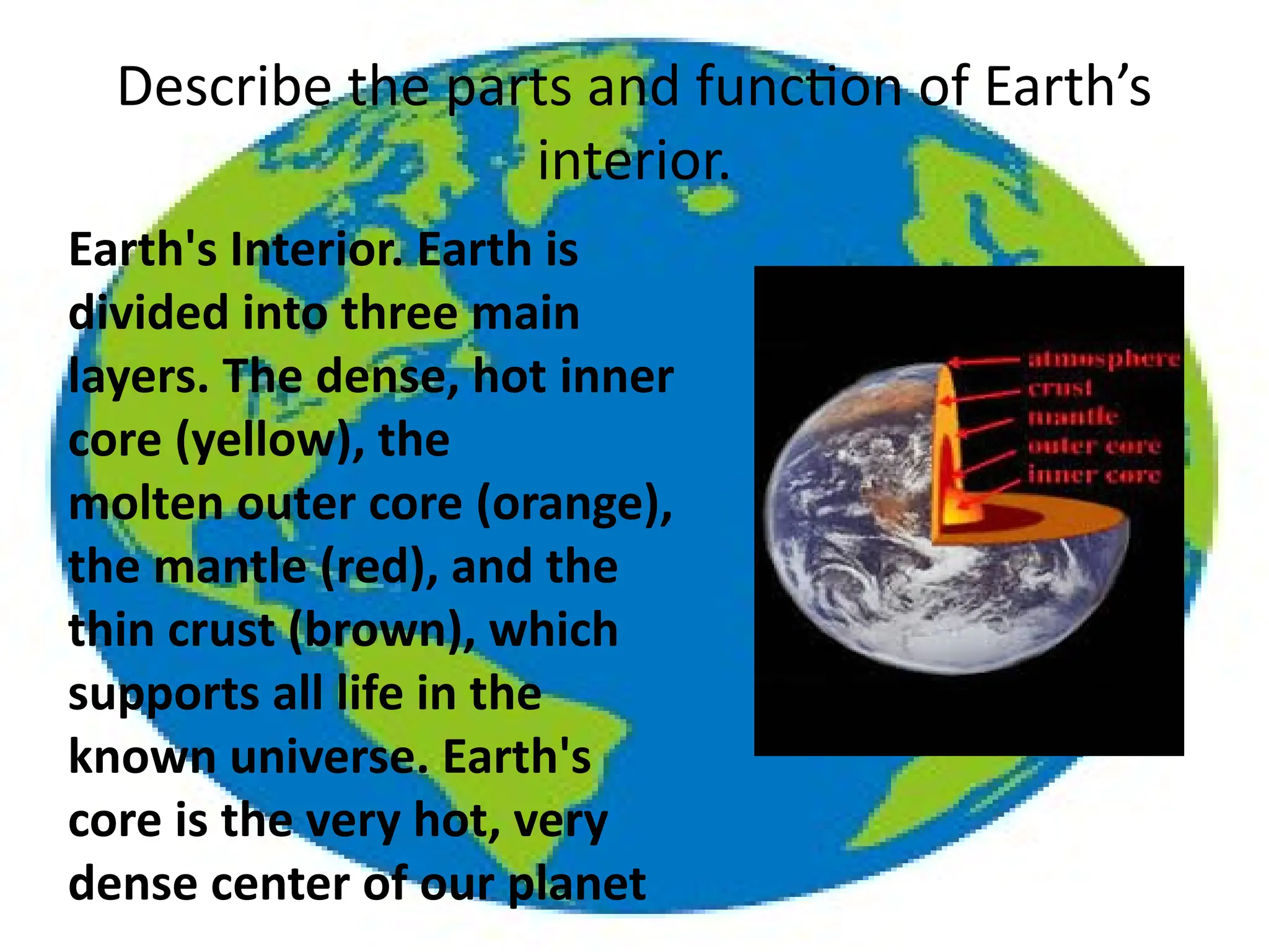 Earth and life SCIENCE THE EARTH INTERNAL HEART | PPTX