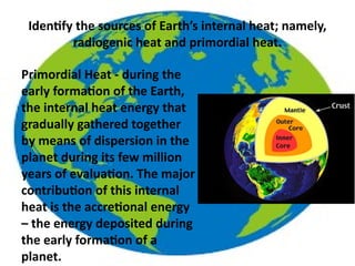 Earth and life SCIENCE THE EARTH INTERNAL HEART | PPTX