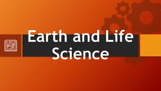Earth and life science intro | PPTX | Space and Astronomy | Science