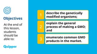 Earth and Life Science SHS 18.4 Benefits and Risks of Using GMOs.pptx