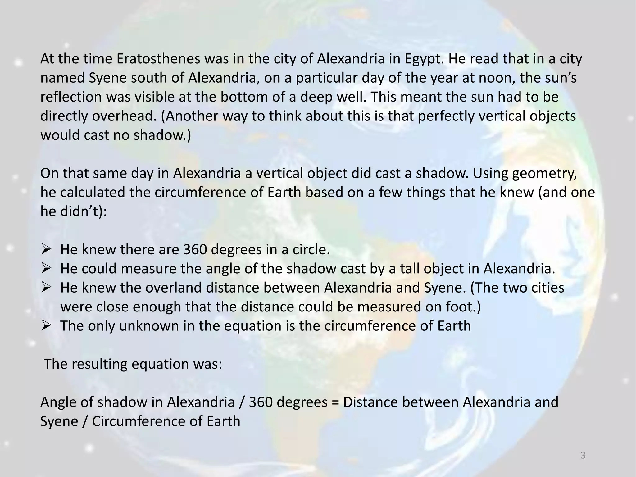 Measure Earth's Circumference with a Shadow