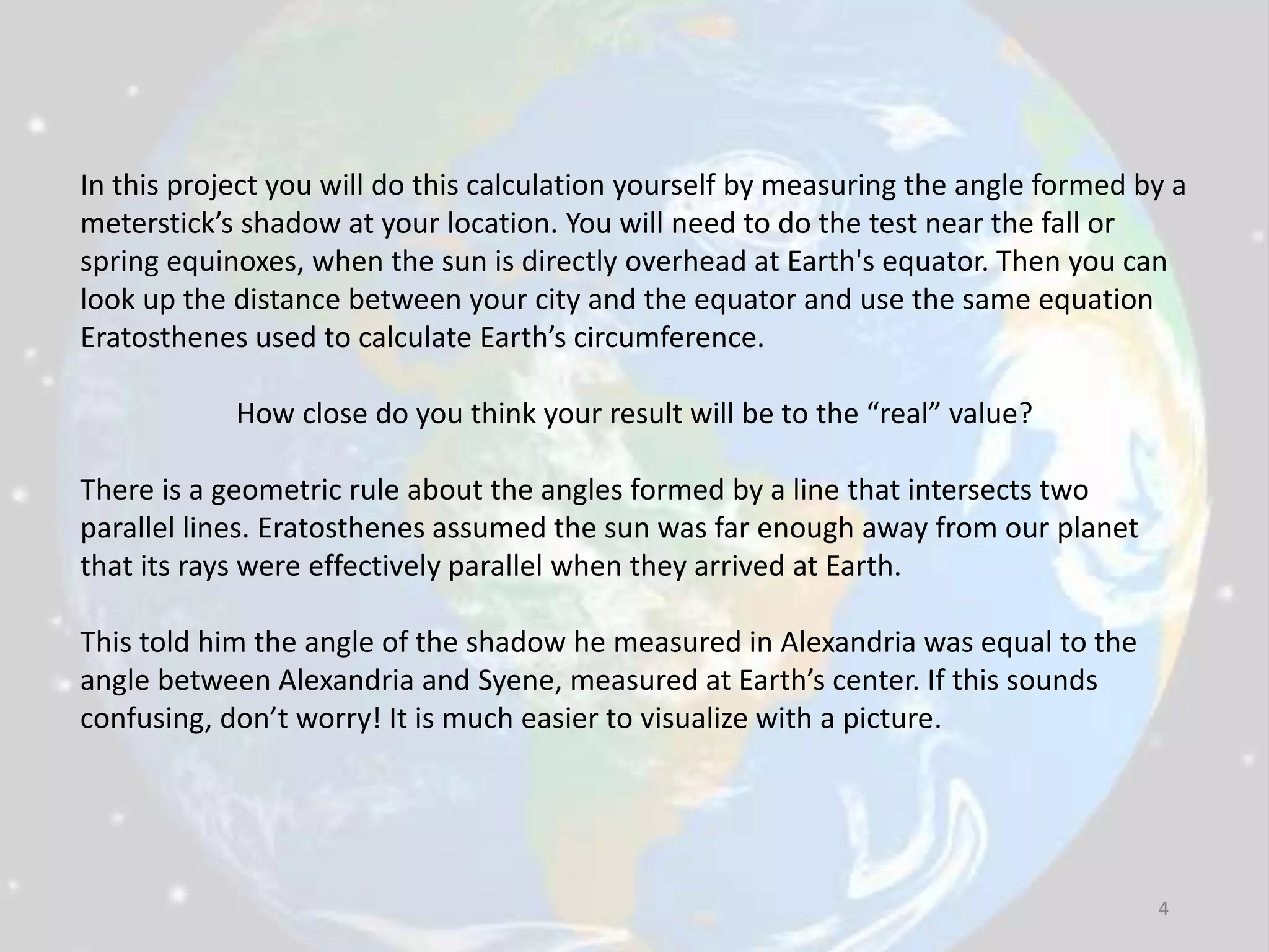 Measure Earth's Circumference with a Shadow