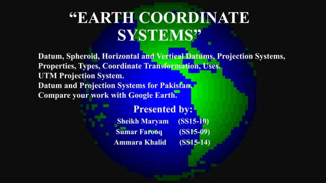 Earth Coordinate Systems | PPTX | 3-D Graphics | Computer Software and ...