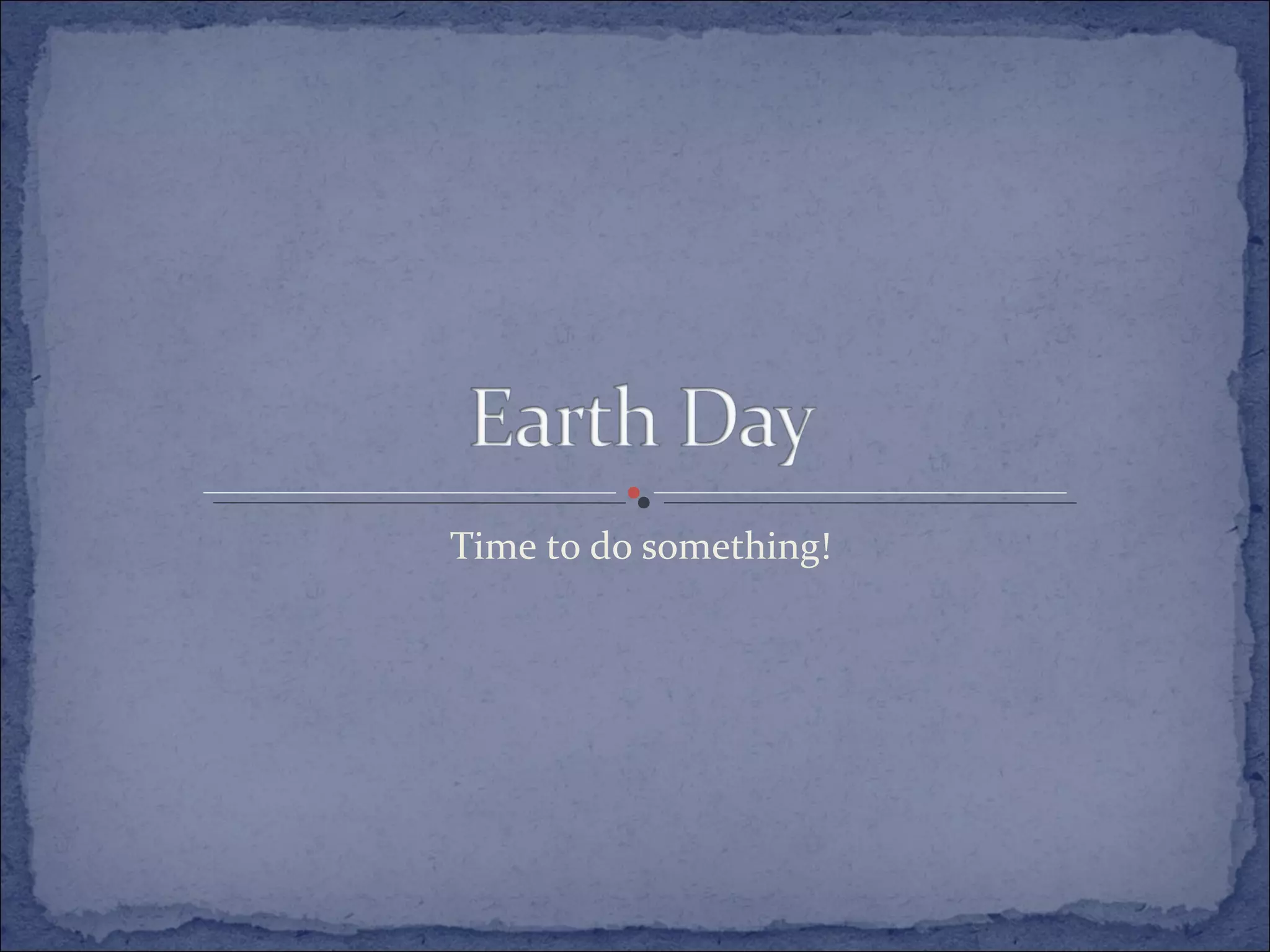 Earth Day | PPT