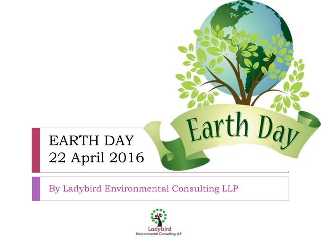 Earth day ppt 2016 | PPTX