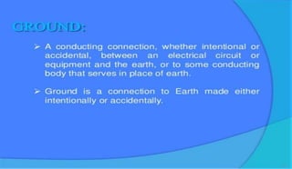 Earthing and grounding | PPTX