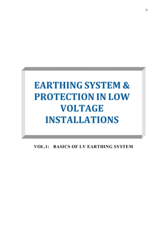 Earthing System and Protection in LV Installations_Vol-1_Basics of ...