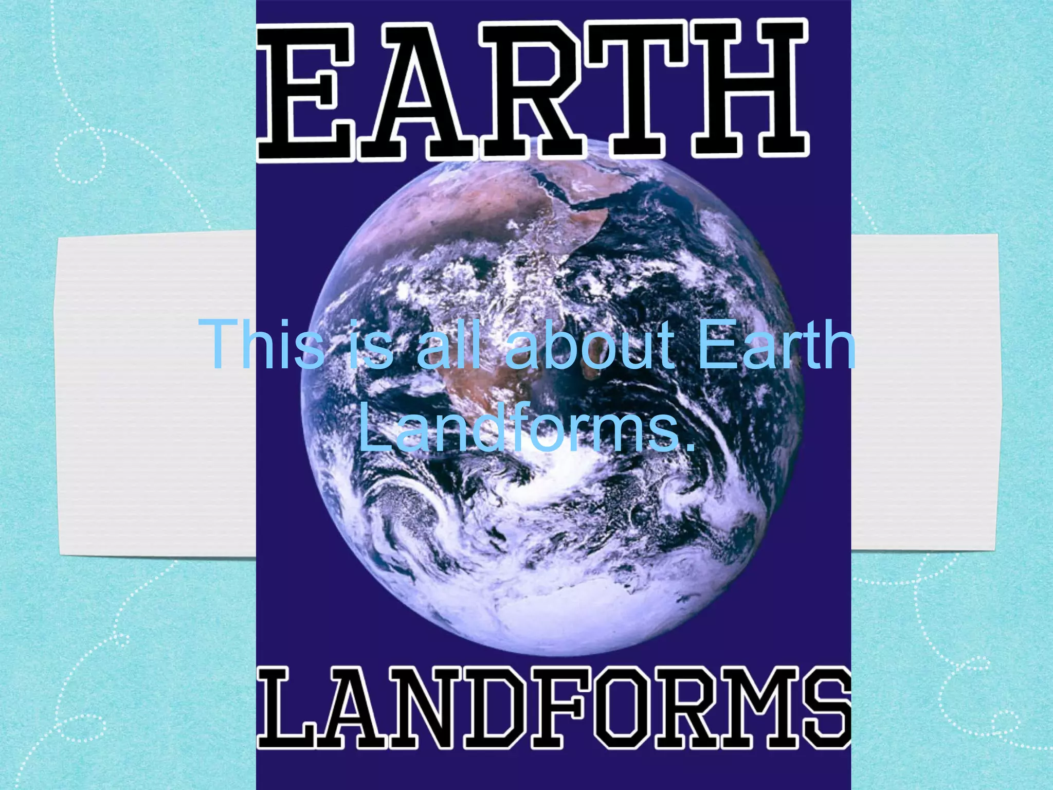 Earth landforms | PPT