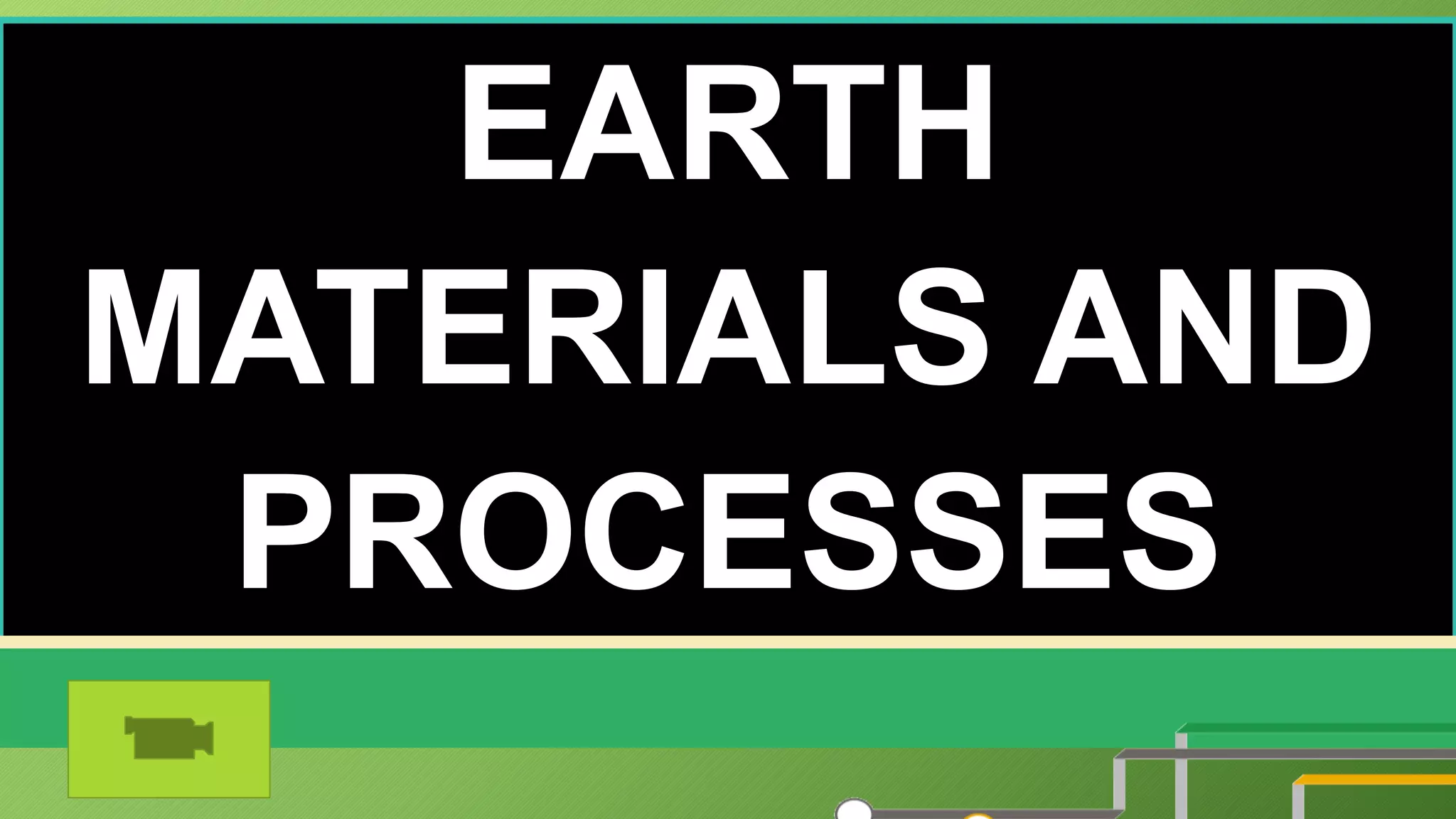 Earth Materials and Processes | PPTX