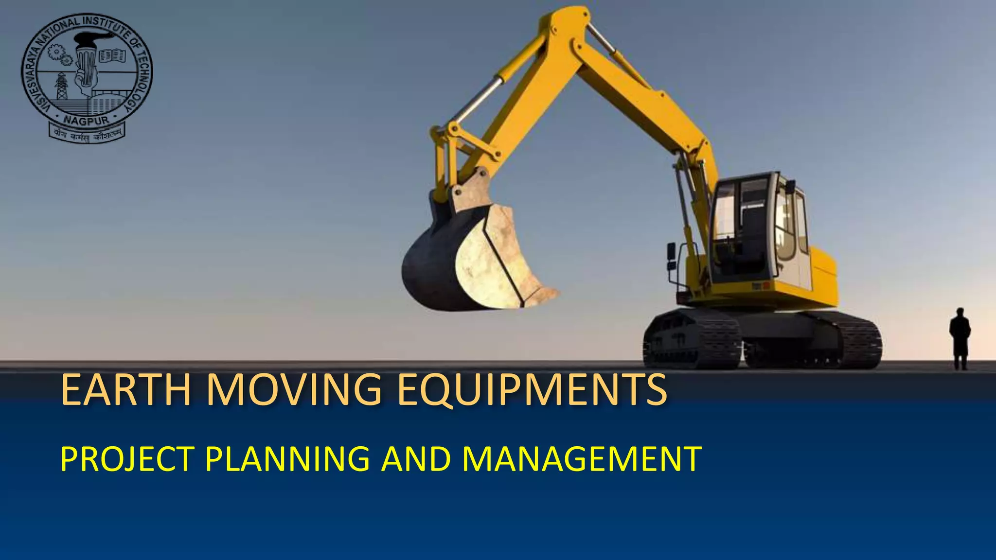 EARTH MOVING EQUIPMENTS | PPTX