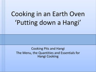 Putting down a Hangi - Earth Oven Cooking | PPTX