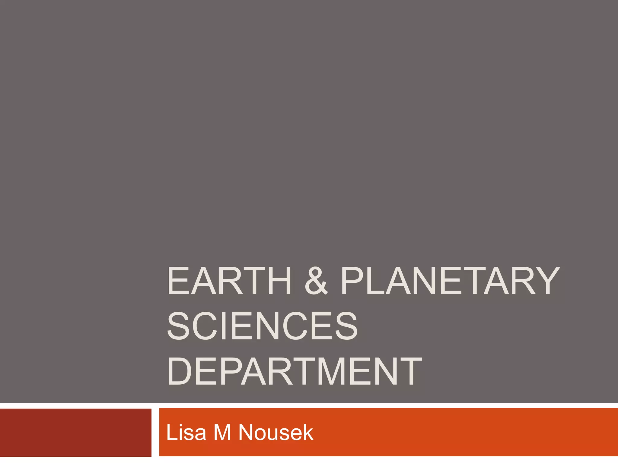 Earth & Planetary Sciences Department | PPT