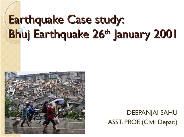 Earthquacke case study | PPT | Geology | Science