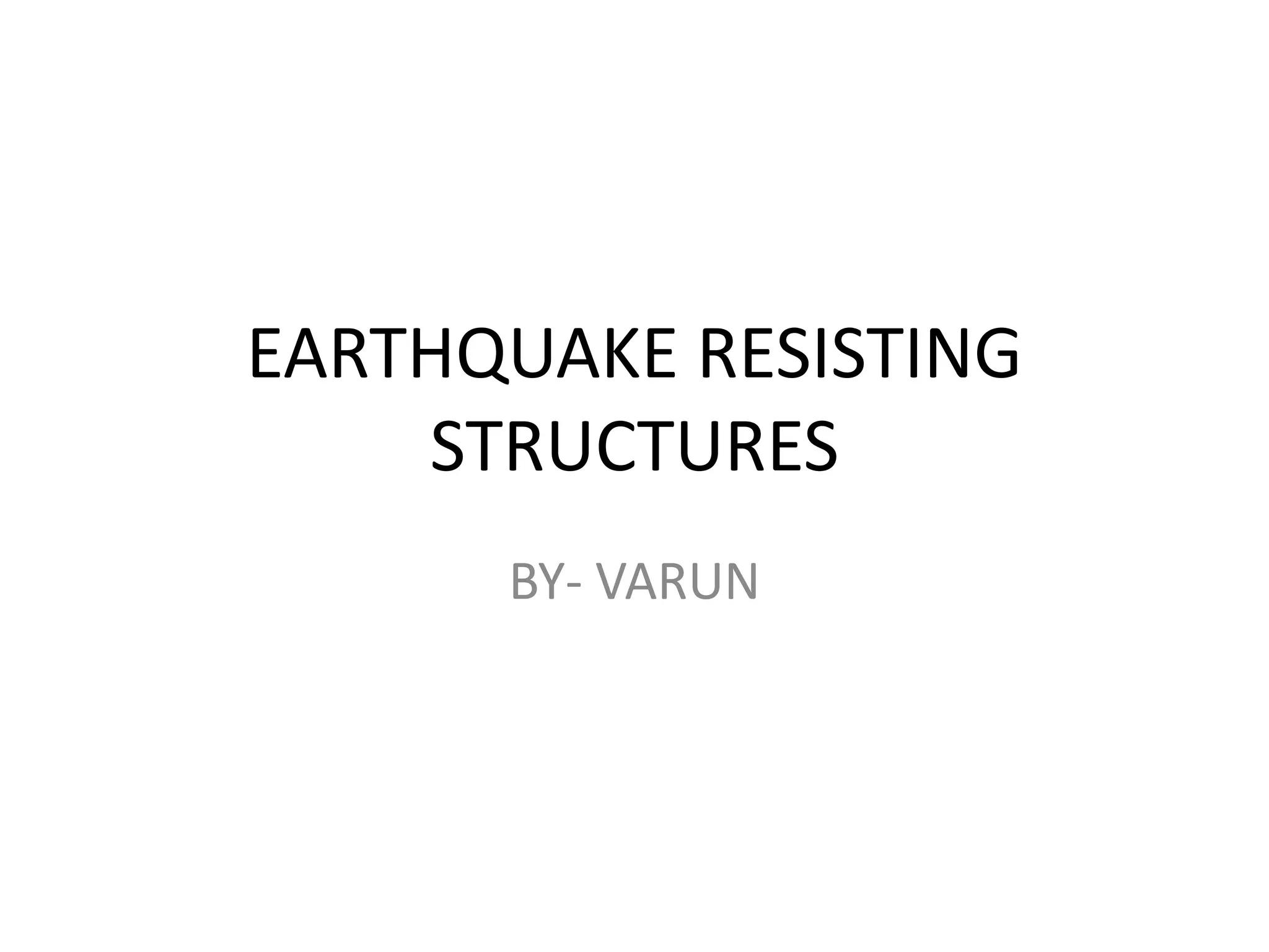 Earthquake Resisting Structure Techniques | PPTX