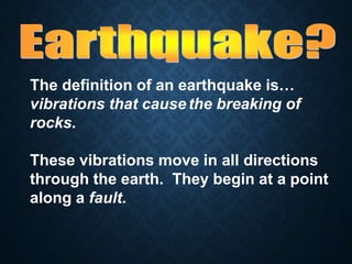 Earthquake | PPTX | Geography | Science