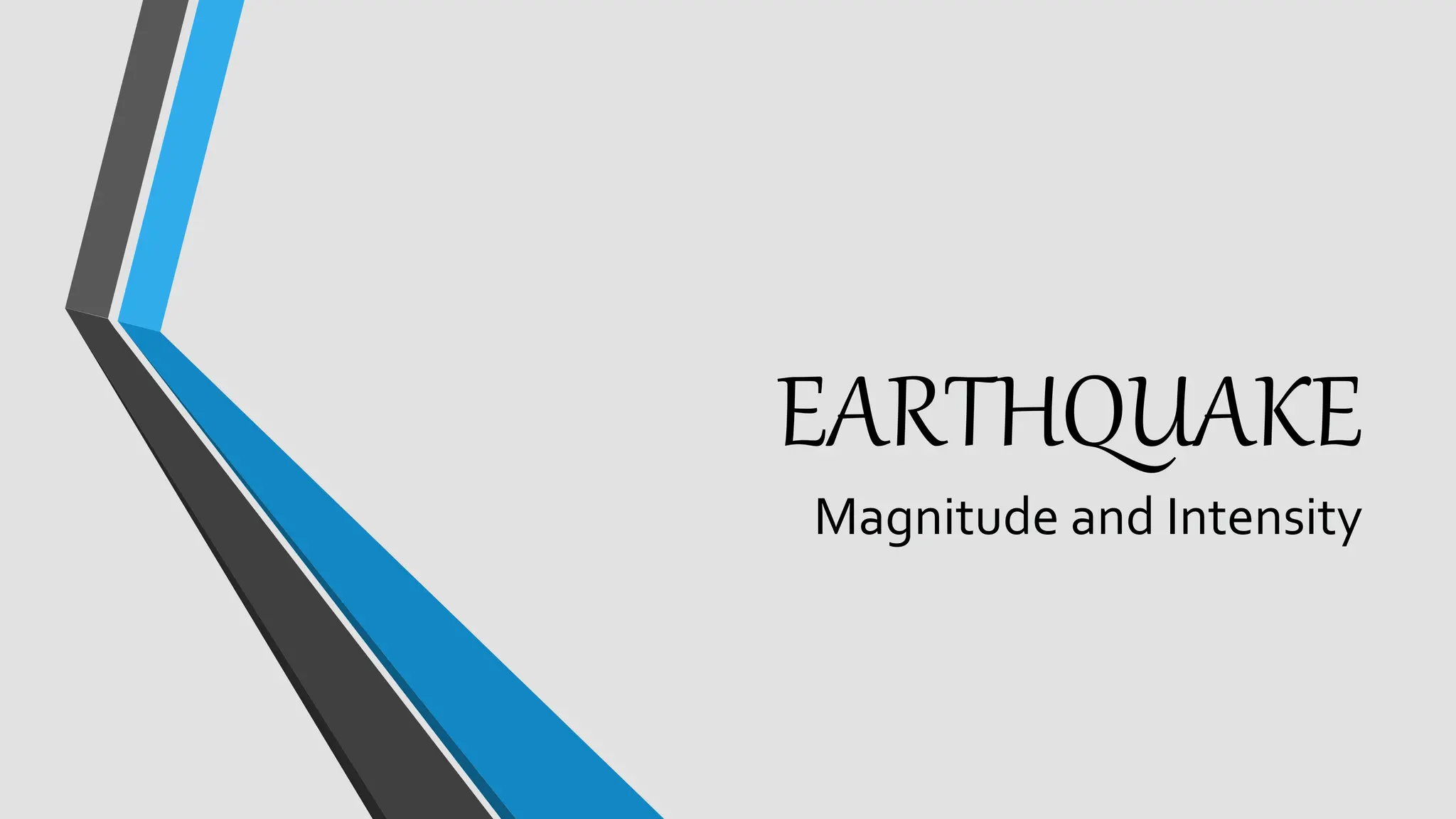 EARTHQUAKEs and Volcanoes, intensity and magnitude of an epicenter | PPTX