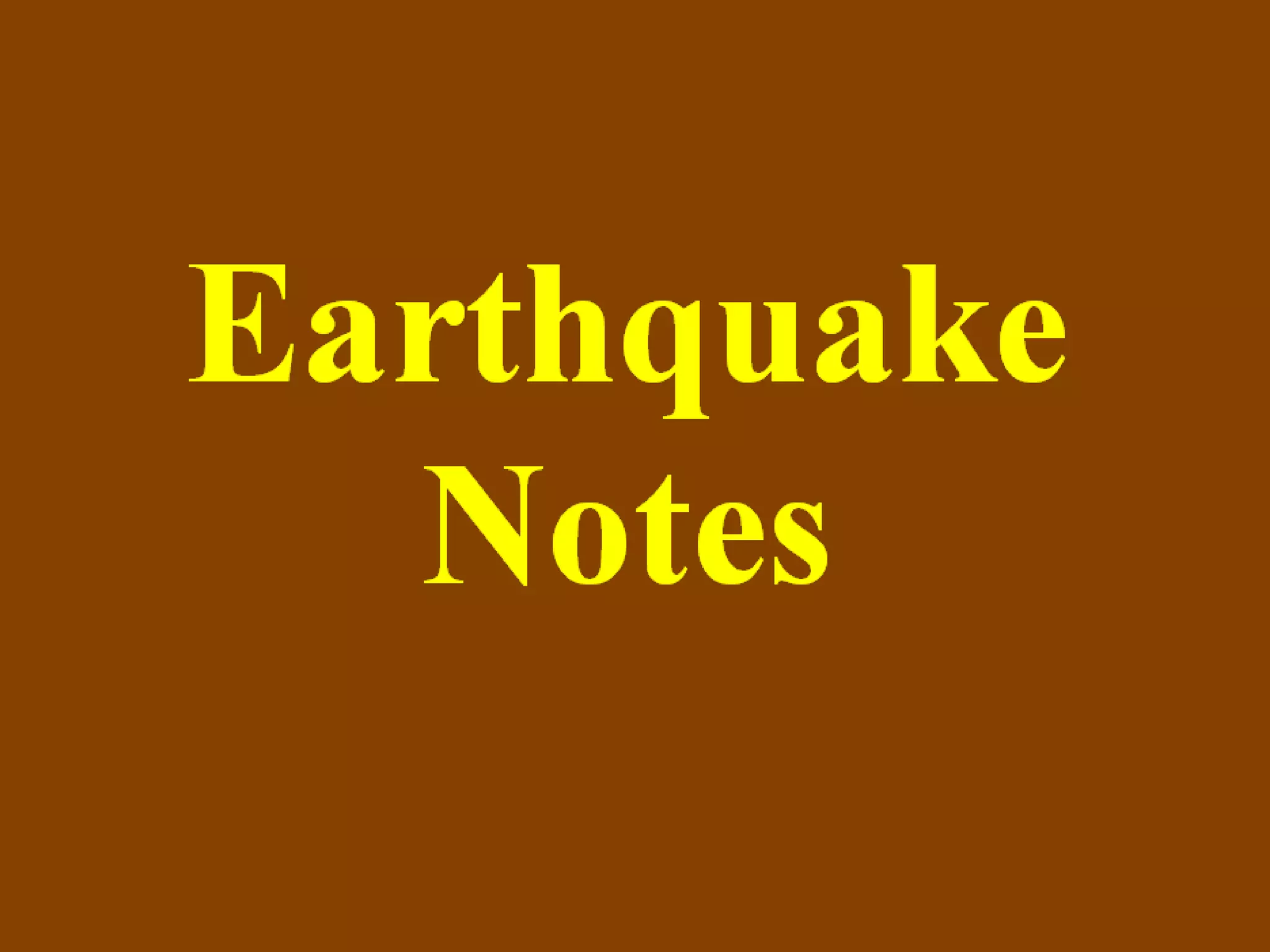 Earthquake Notes | PPT