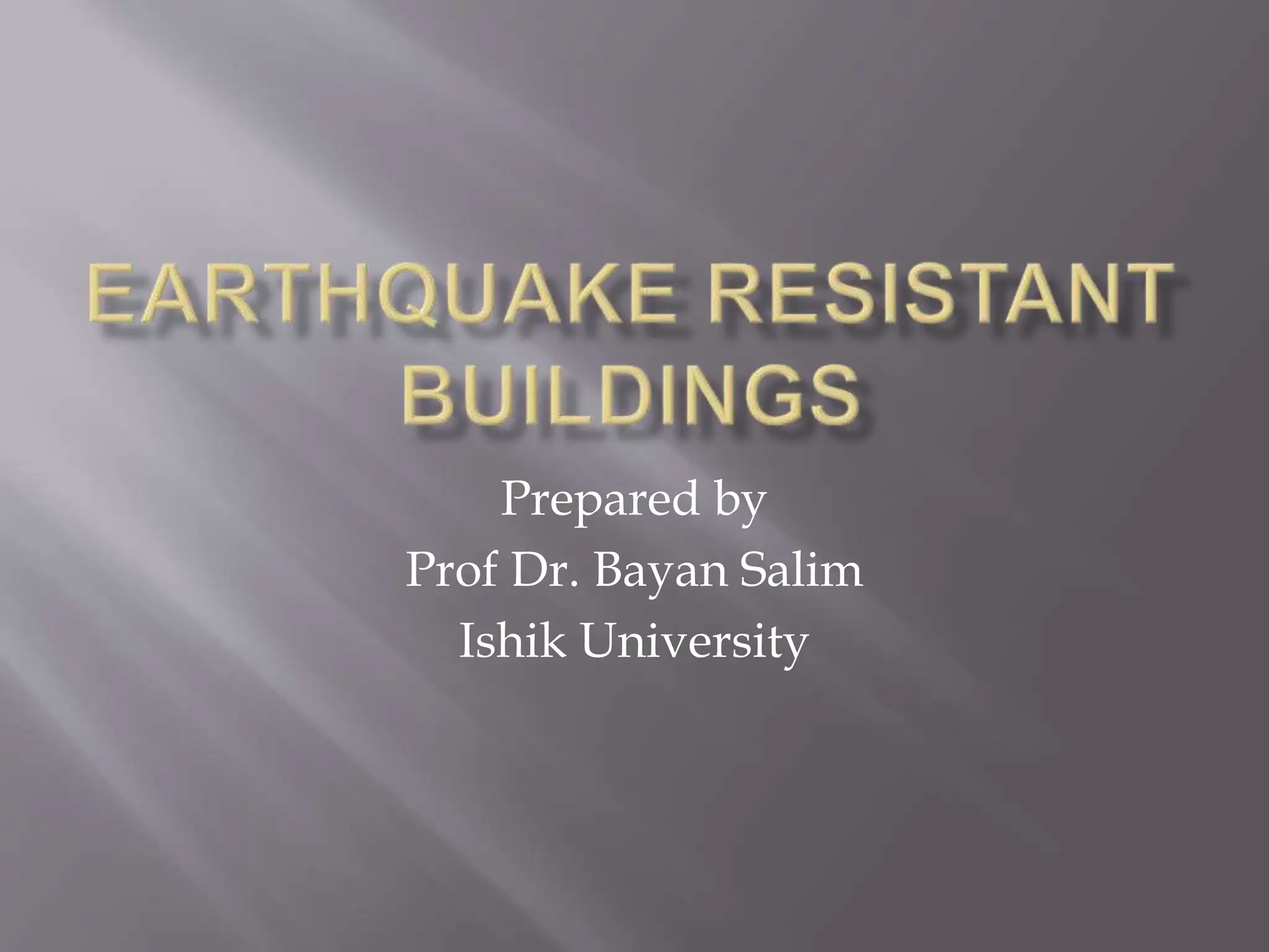 Earthquake-resistant-buildings-Bayan.pptx
