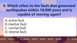EARTHQUAKE AND FAULTS _LONG QUIZ #2.pptx