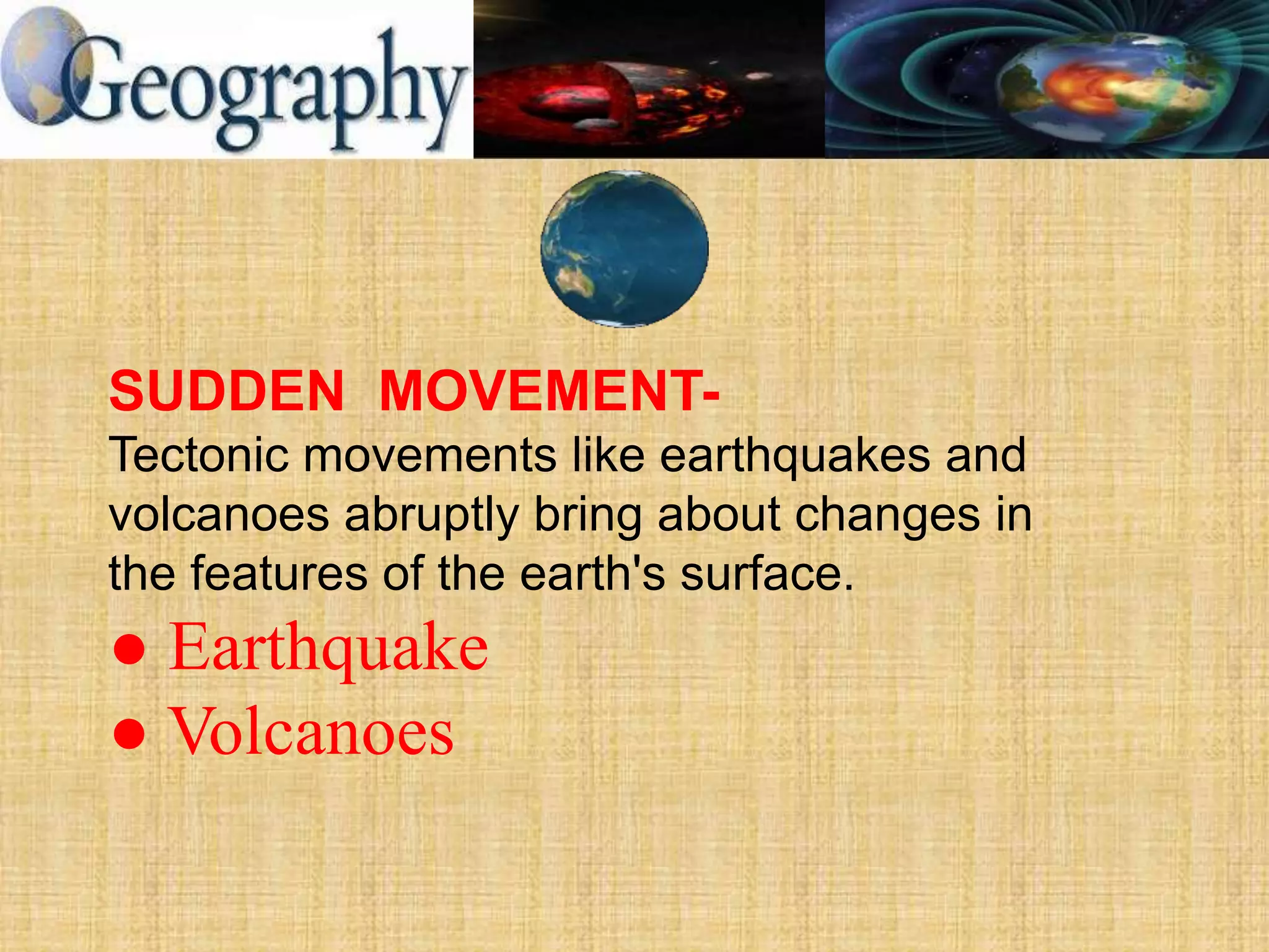 Earthquake and volcanoes | PPTX | Geography | Science