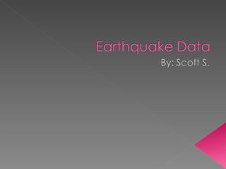 Earthquake data 1 | PPT
