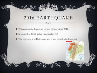 Earthquake in ecuador | PPTX