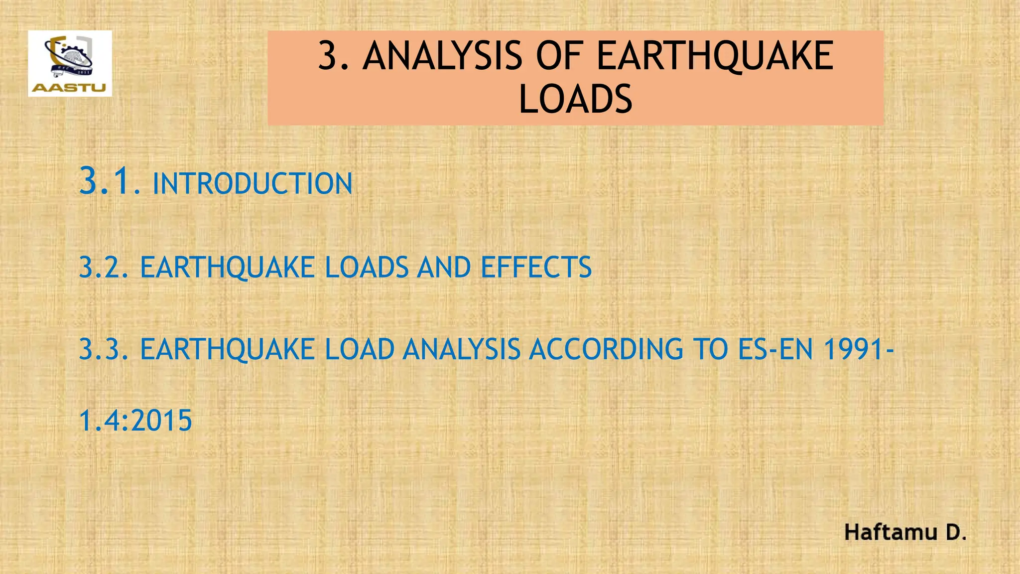 EARTHQUAKE LOAD ANALYSIS LECTURE NOTE.pptx