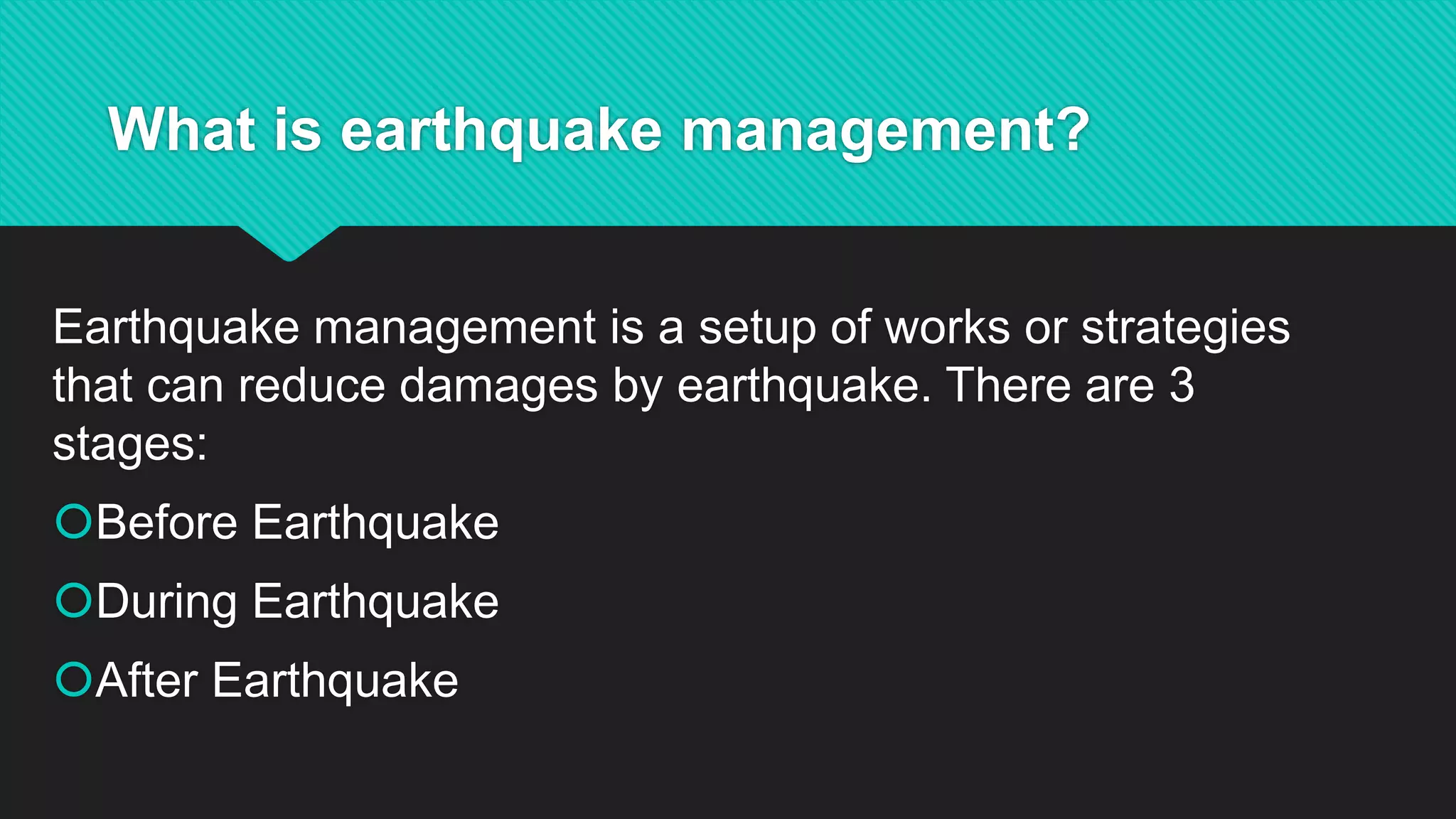 Earthquake management | PPTX