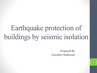 Earthquake protection of buildings by seismic isolation | PPTX