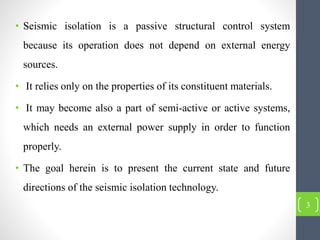 Earthquake protection of buildings by seismic isolation | PPT
