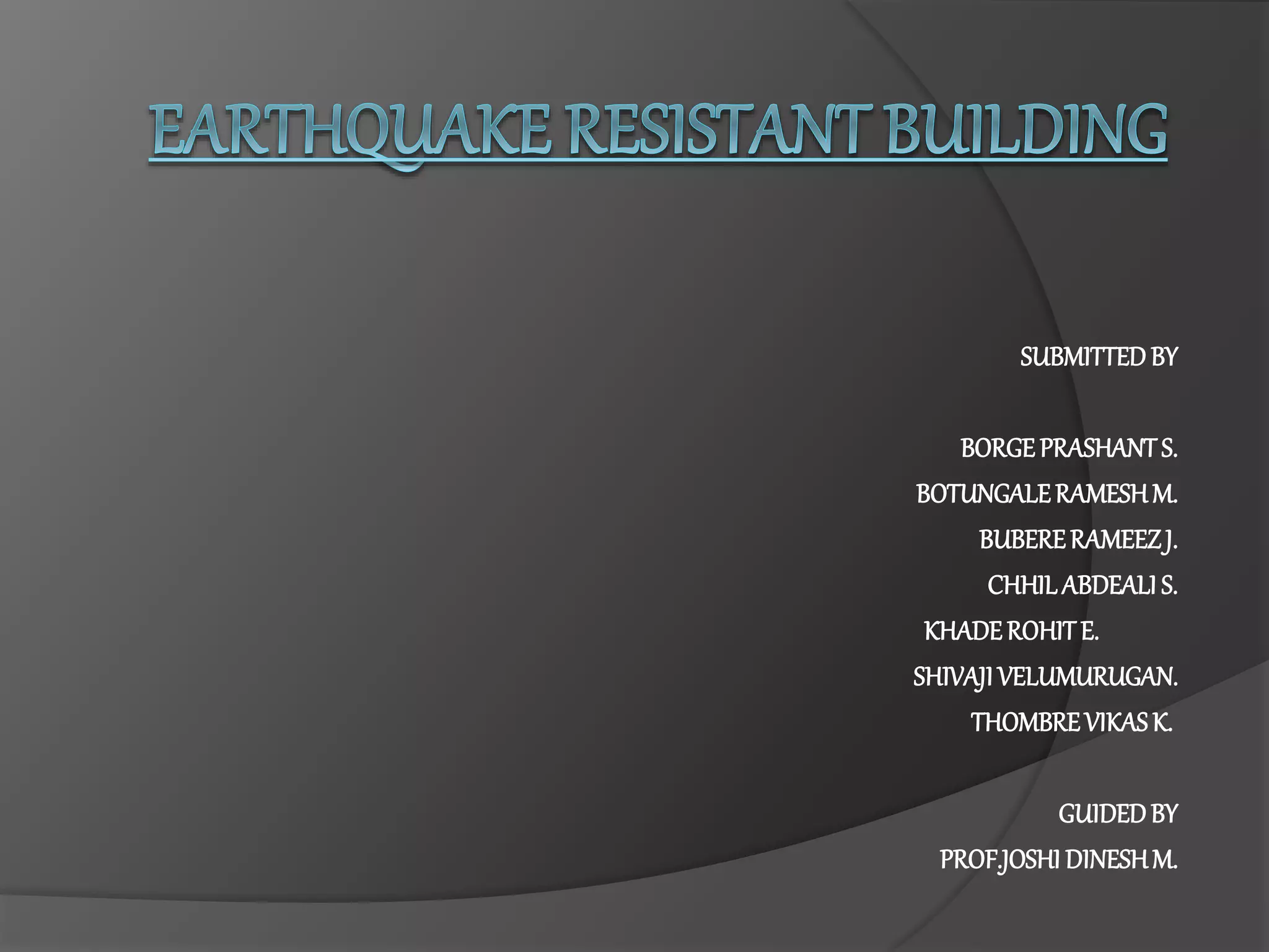 Earthquake resistant building | PPTX