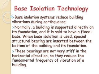 Earthquake resisting building....isolated bearing | PPTX