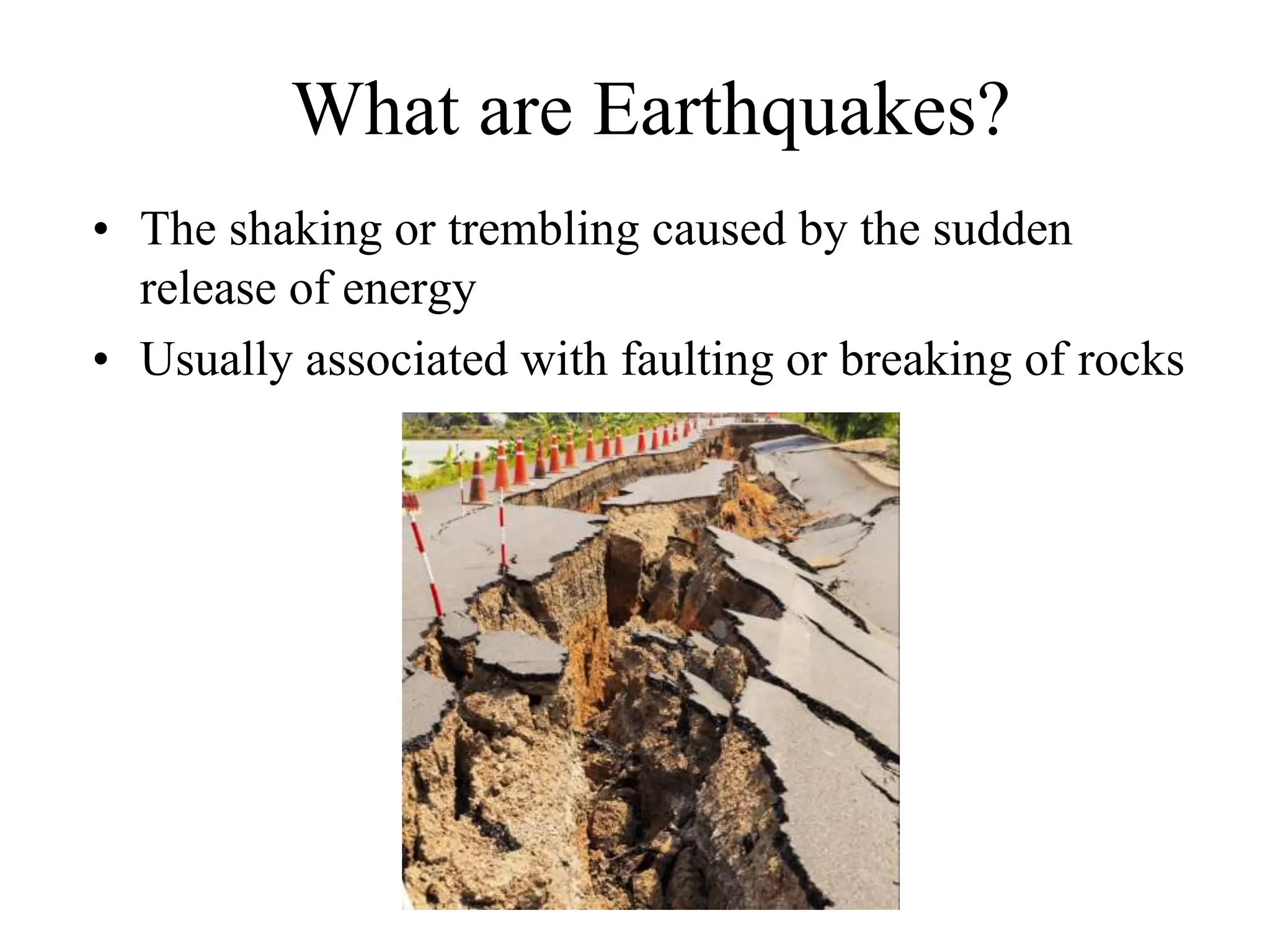 Earthquake Science - What They Are, How They're Formed | PPT