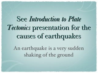 Earthquakes: An Introduction | PPT