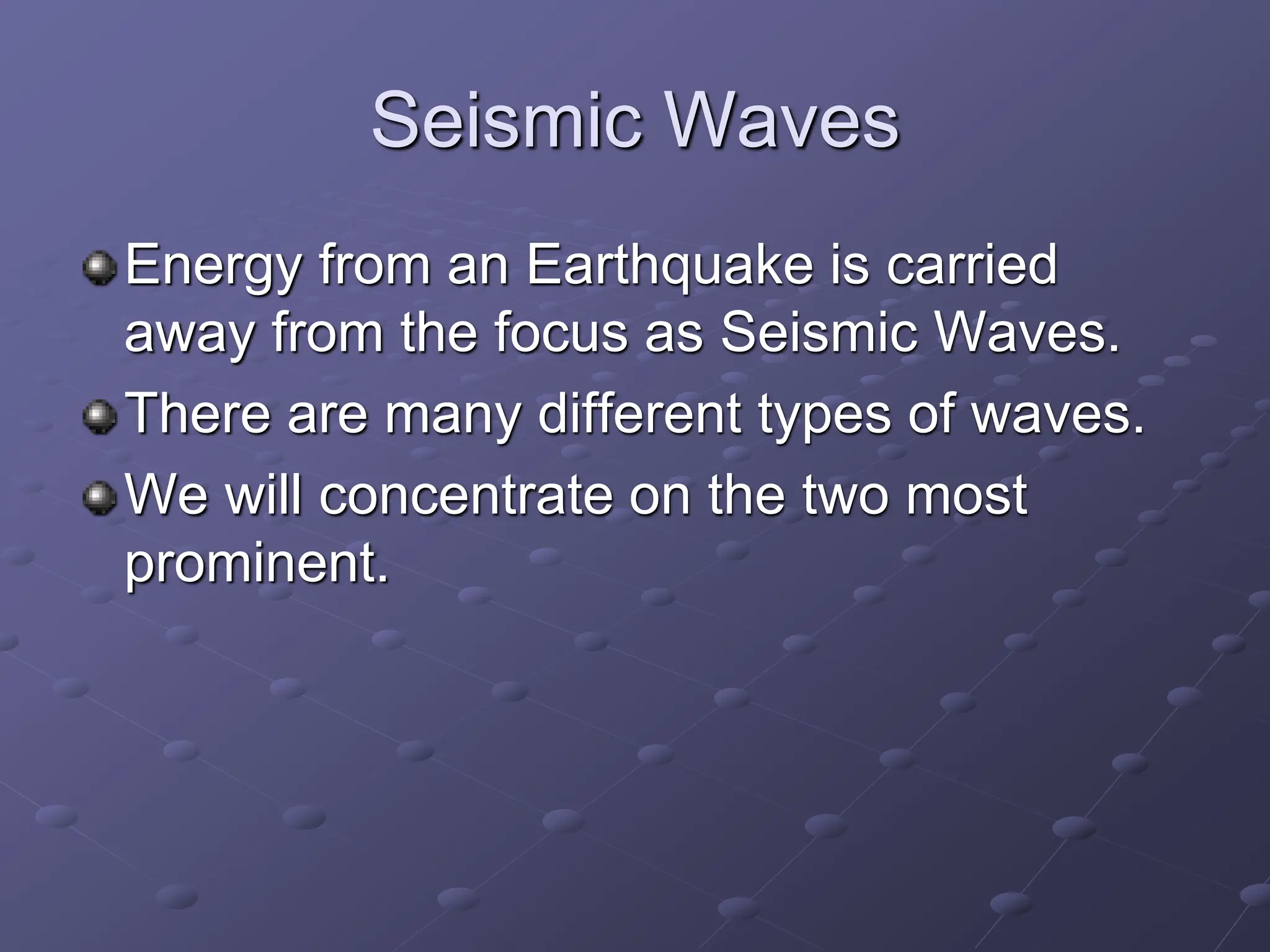 Earthquakes AND SEISMIC WAVES FAULTS.ppt