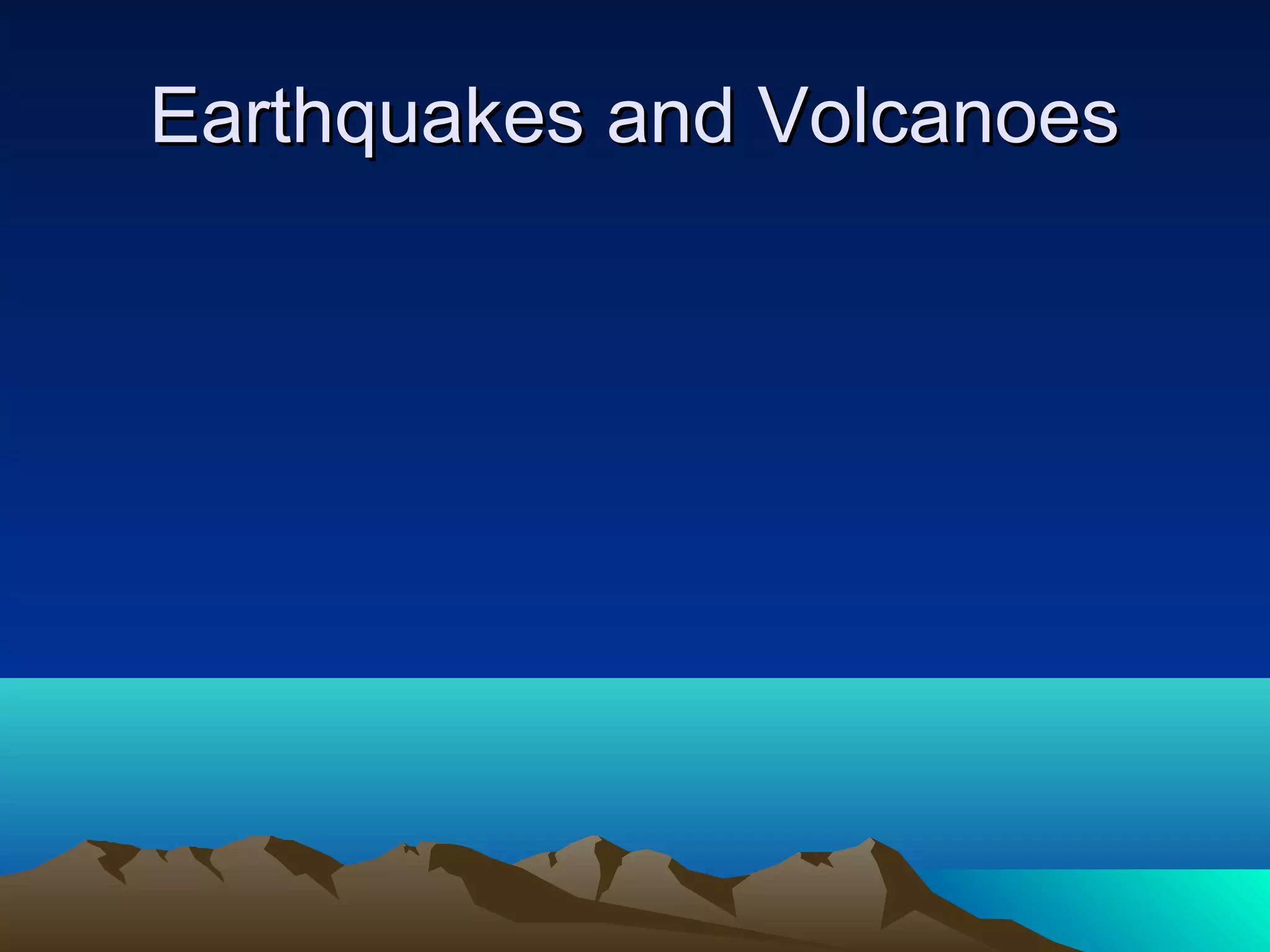 Earthquakes and Volcanoes | PPT