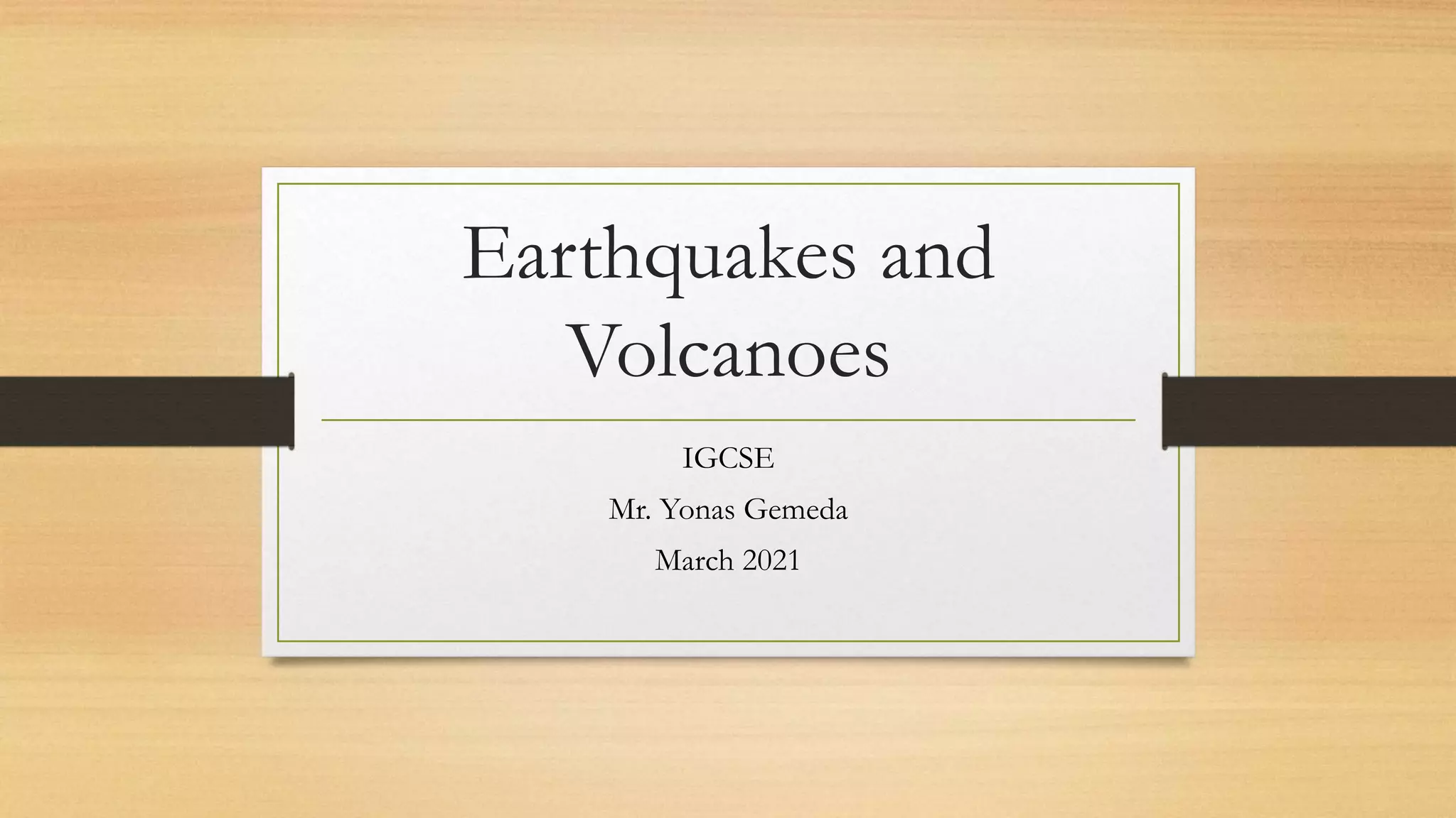 Earthquakes and volcanoes | PPTX