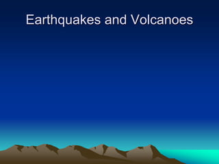 Earthquakes and Volcanoes.ppt