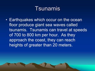 Earthquakes Volcanoes and Tsunamis.ppt1. | PPT