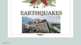 EARTHQUAKES, VOLCANOES, MOUNTAIN RANGES.pptx
