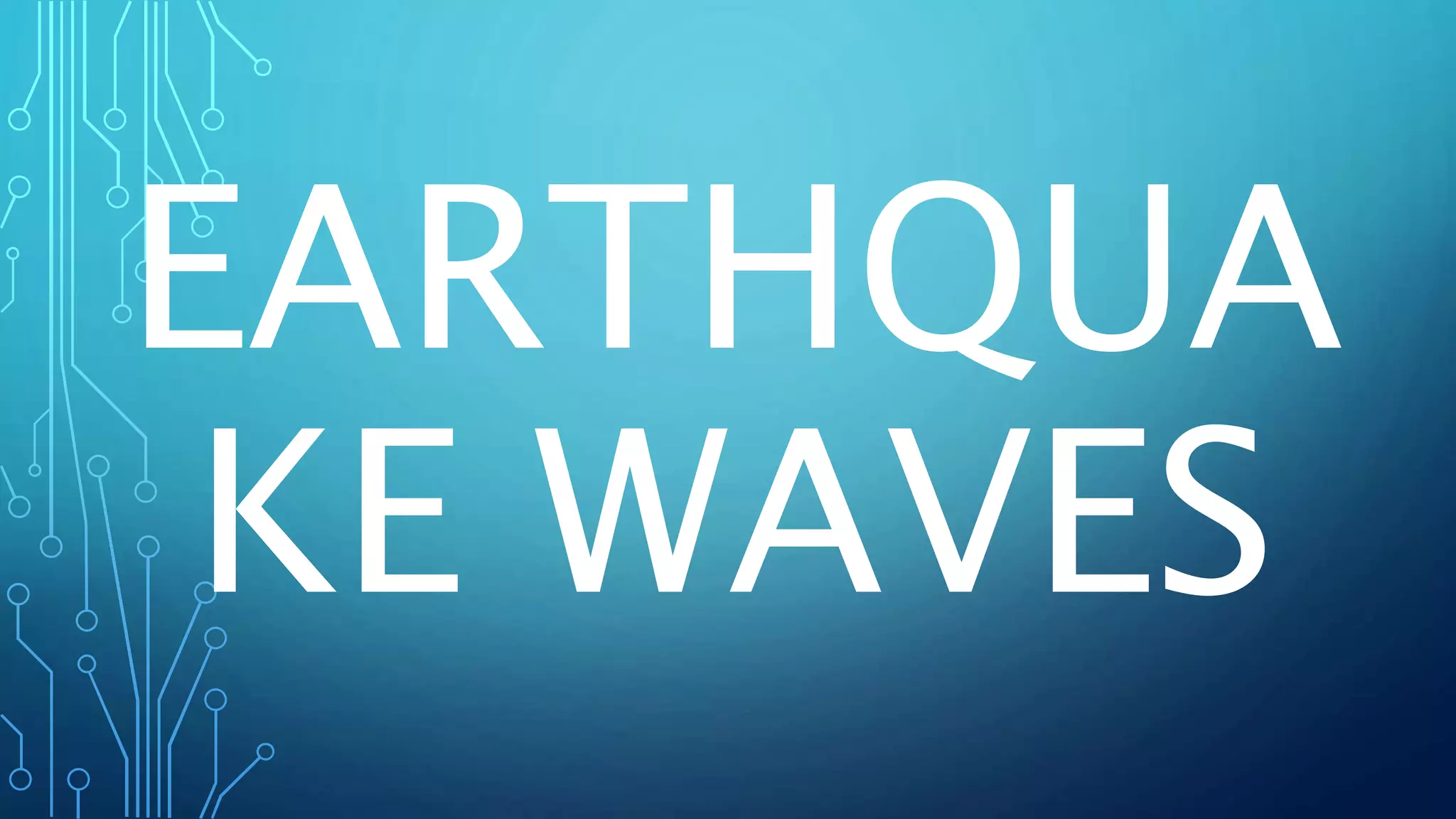 Earthquake Waves.pptx
