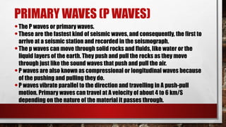 EARTHQUAKE WAVES (Seismic Waves and its types) | PPT