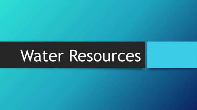 WATER RESOURCES PRESENTATION | PPT