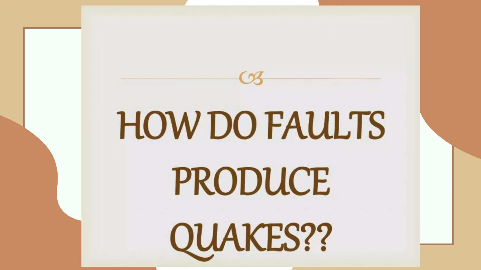 Earthquakes and types of faults ....pptx
