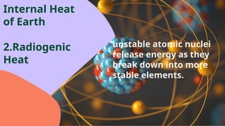 EARTH SCIENCE FINALS LESSON - EARTH'S INTERNAL HEAT.pptx