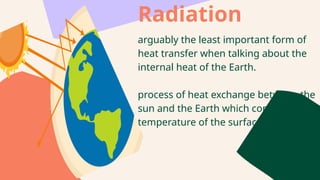 EARTH SCIENCE FINALS LESSON - EARTH'S INTERNAL HEAT.pptx