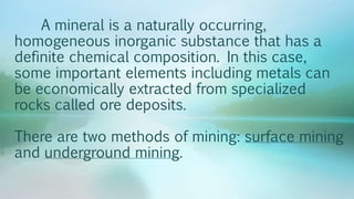 Earth Science: Mining Ore Minerals and Mineral Processing | PPTX