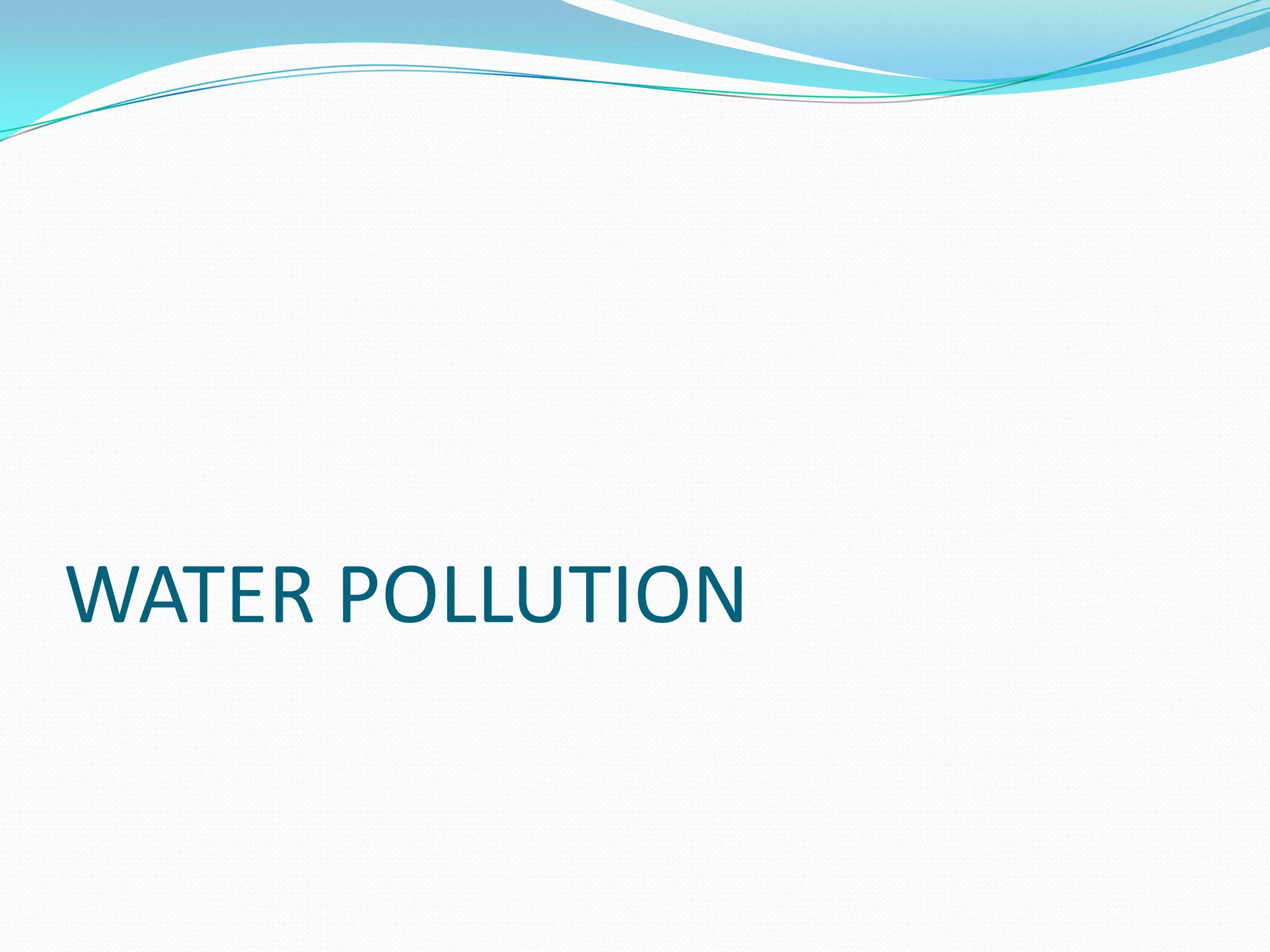 Earth's hydrosphere and water pollution | PPTX